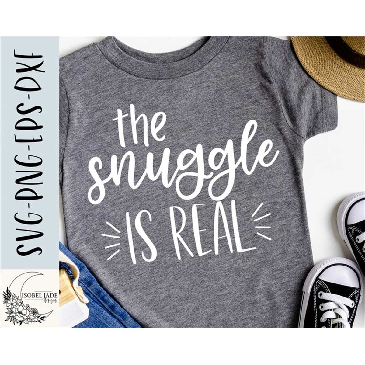 The snuggle is real SVG design - Newborn SVG file for Cricut | Inspire ...
