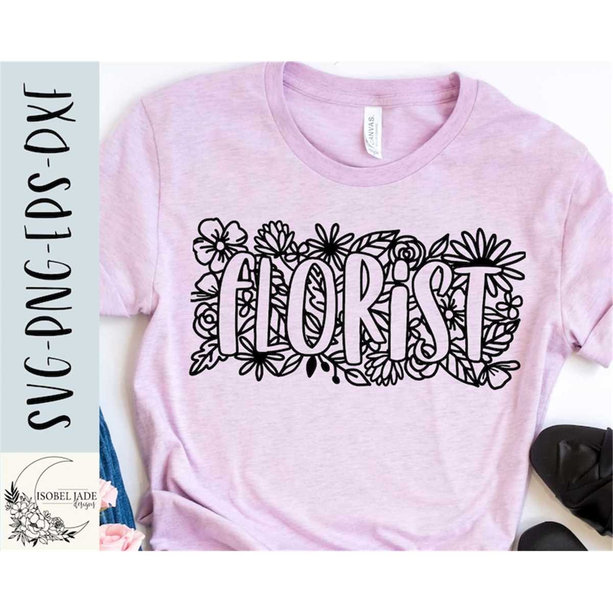 Florist svg, Florist flower svg, Flower svg, Shirt, Florist | Inspire ...