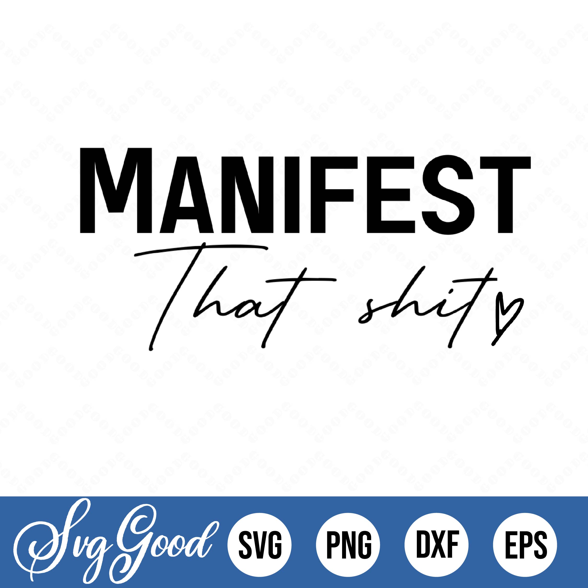 Manifest That Shit Svg, , Cricut Cut Files, Silhouette Cut F | Inspire ...