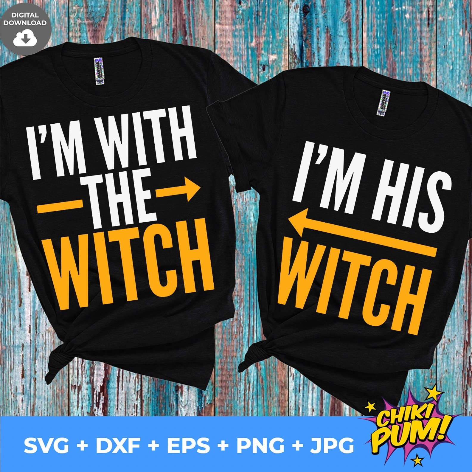 Im with the witch svg, Im his witch svg, His and Her Matchin | Inspire Uplift