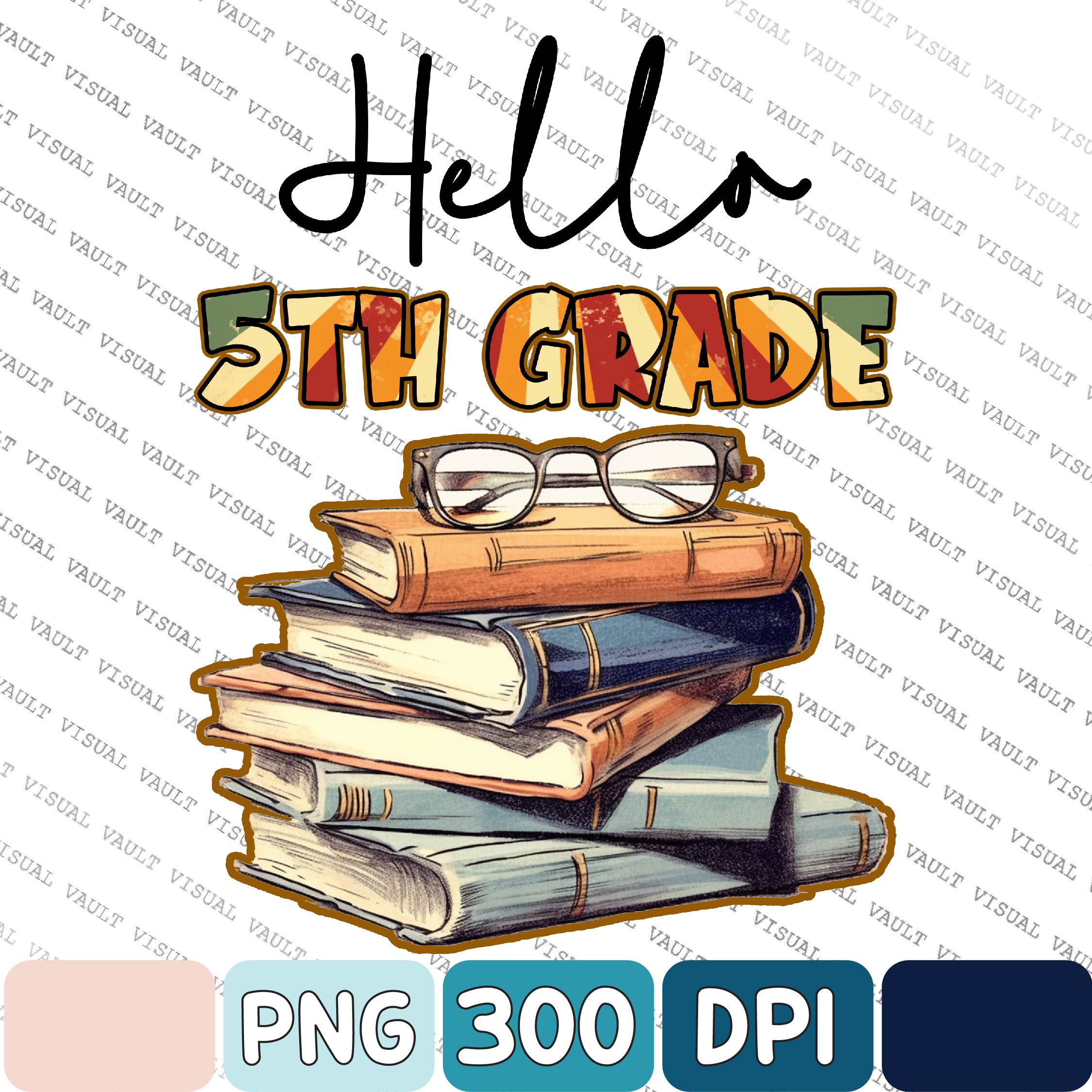 Hello 5th Grade Png, Cutting Files, Fifth Grade Back To Scho - Inspire ...