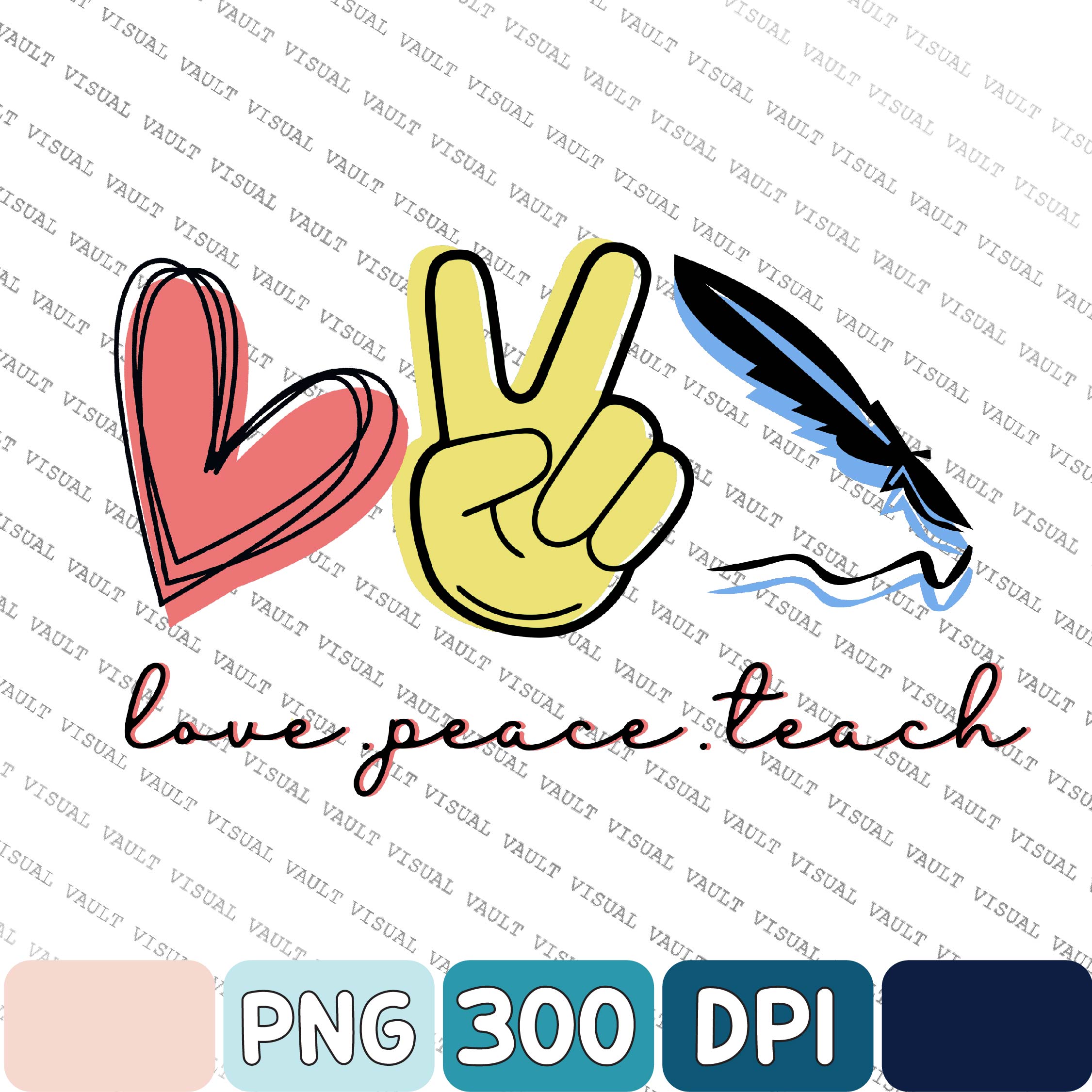 Peace Love Teach Png, Print File For Sublimation, Teacher Su | Inspire ...