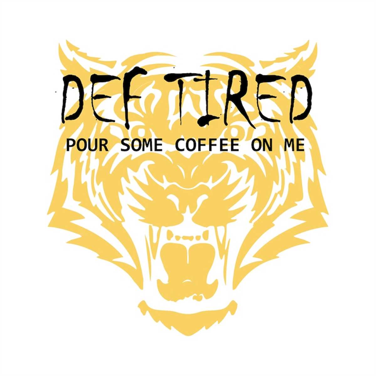 Tiger svg, Def Tired Tiger Pour me some Coffee Screen Print, | Inspire ...
