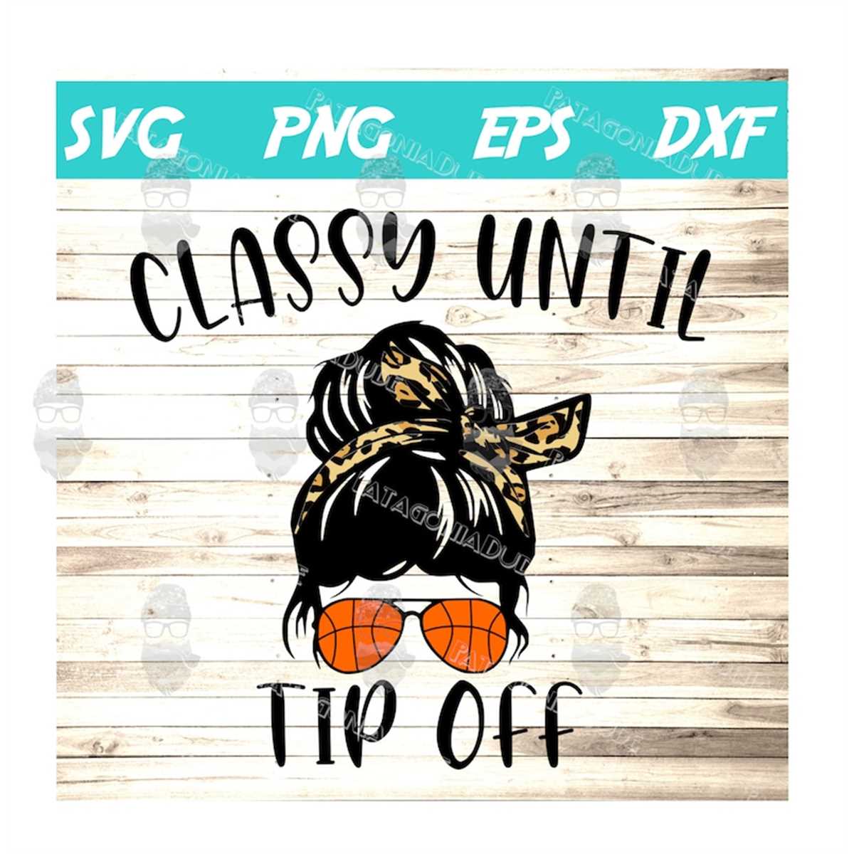 Classy until Tipoff SVG | Inspire Uplift