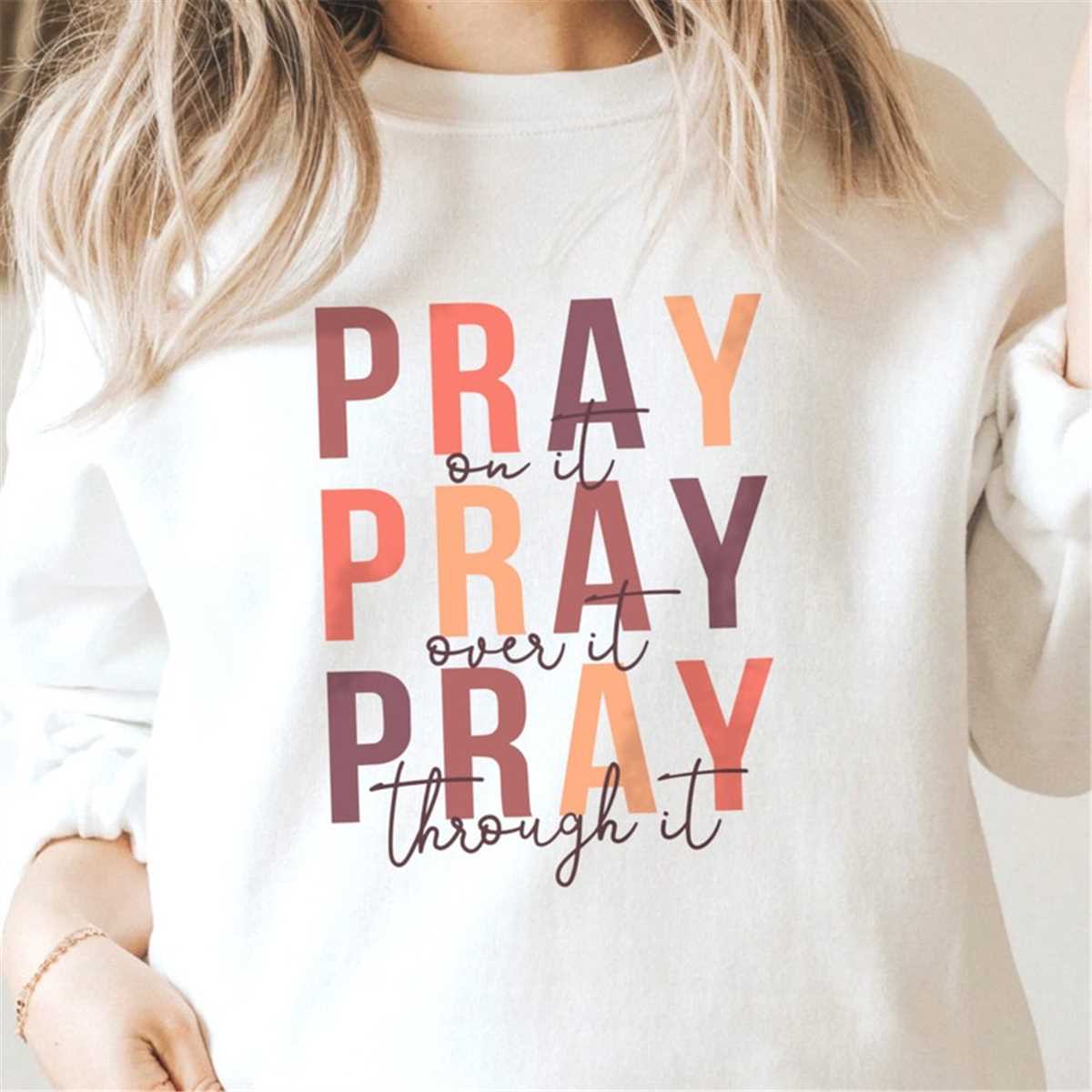 pray on it pray over it pray through it svg - Inspire Uplift