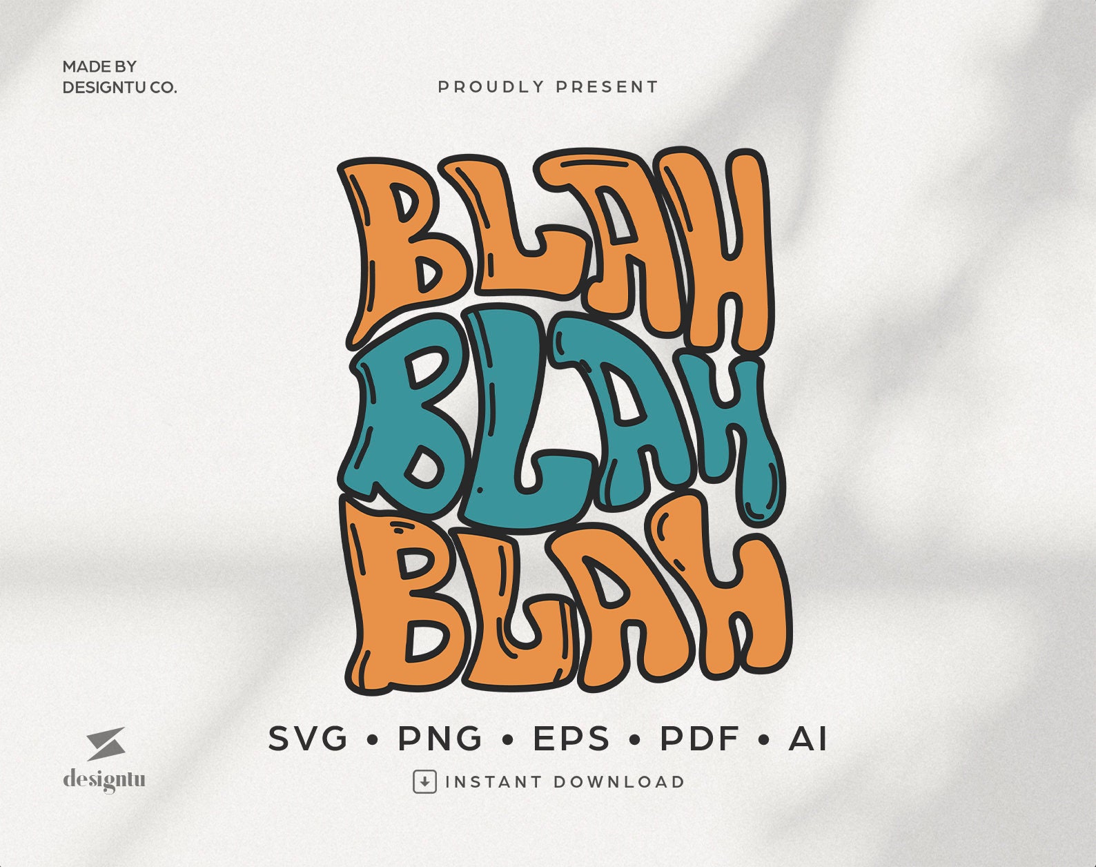 Blah Blah Blah Svg, Png, Pdf, Eps, Ai, Instant Download, Vac | Inspire ...