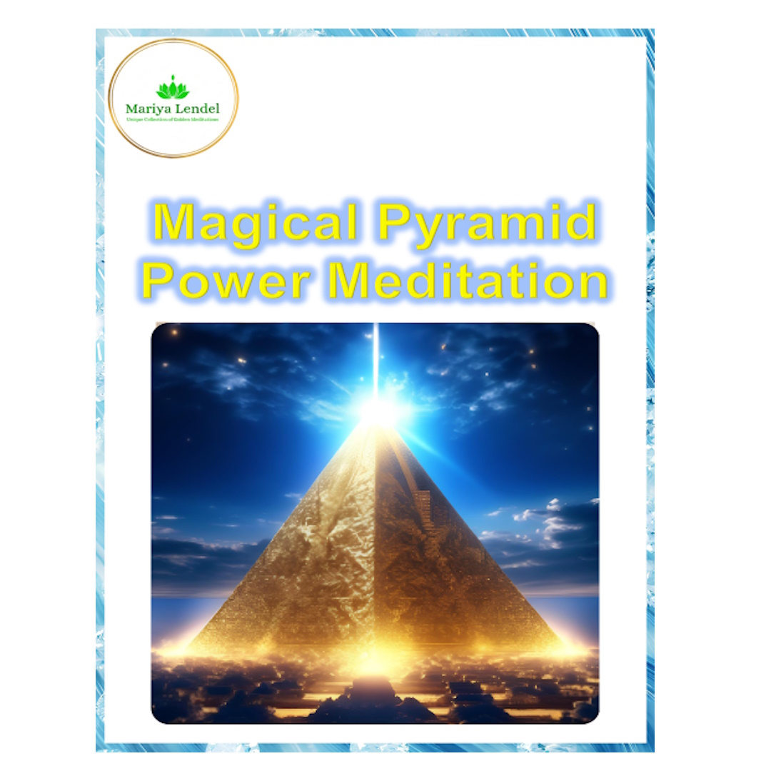 Magical Pyramid Power Meditation from Mariya Lendel, PDF, Di - Inspire ...