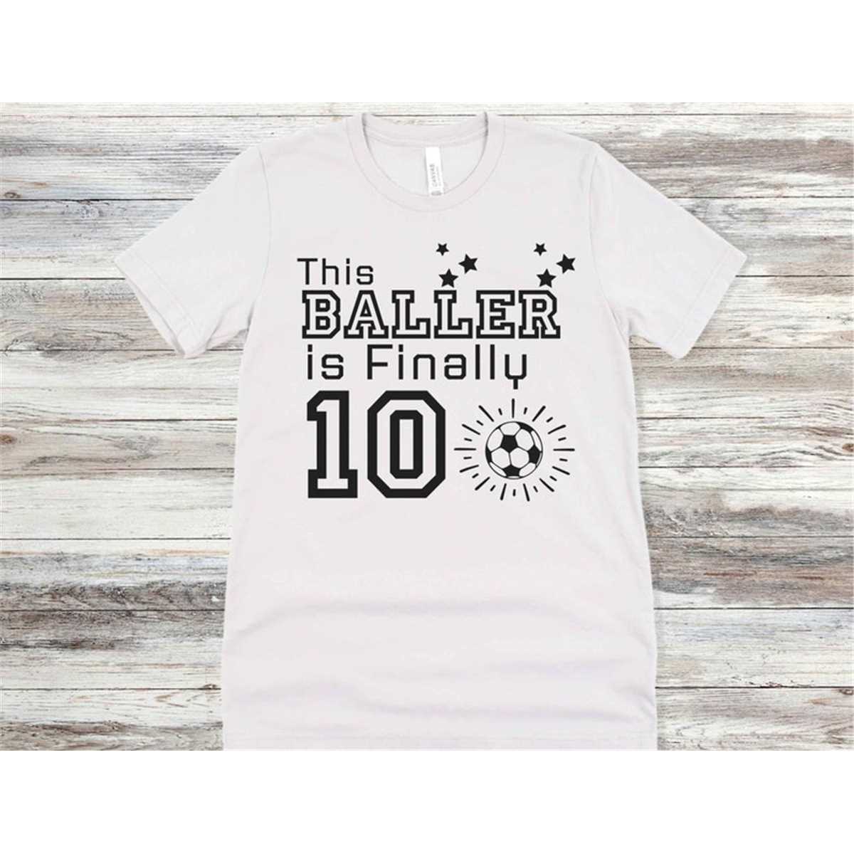 This Baller is Finally 10 Svg, SVG Files for Cricut, Shirt D | Inspire ...