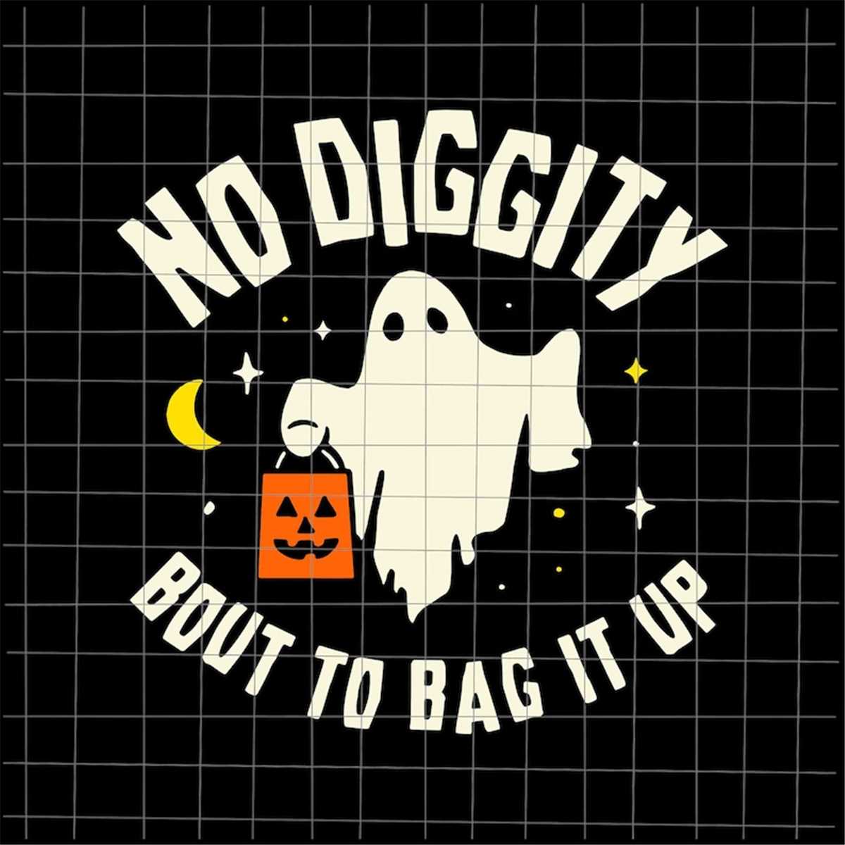 No Diggity Bout To Bag It Up Svg, Funny Ghost Halloween Svg, - Inspire ...