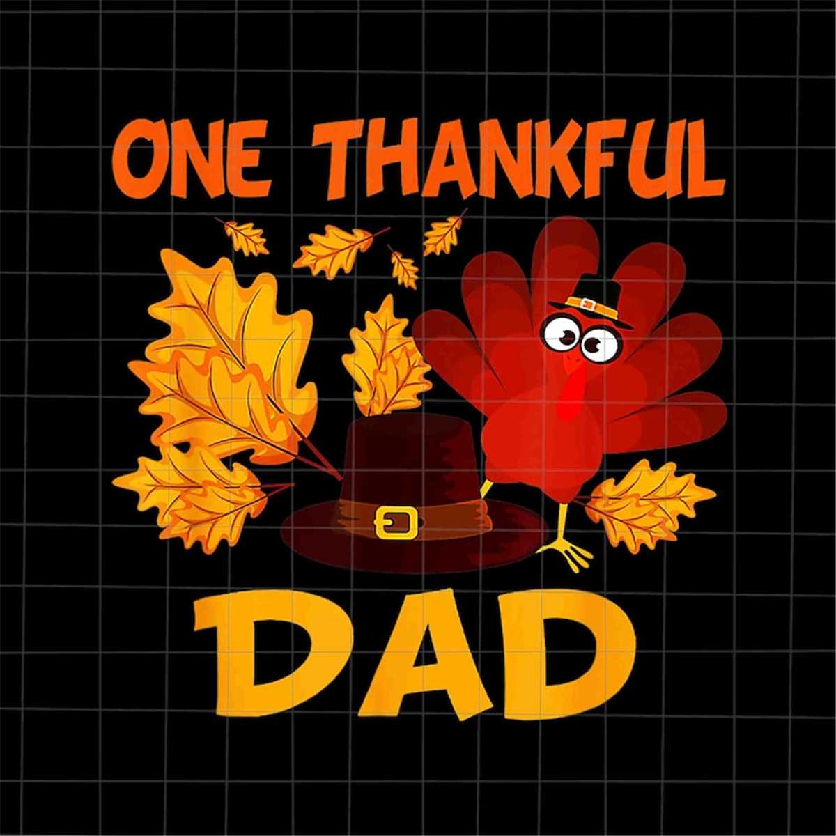 One Thankful Dad Png, Dad Thanksgiving Png, Dad Thankful Png | Inspire ...