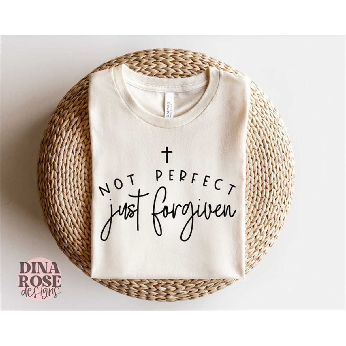 Not Perfect Just Forgiven Svg, Christian Svg, Jesus Svg, Bib | Inspire ...