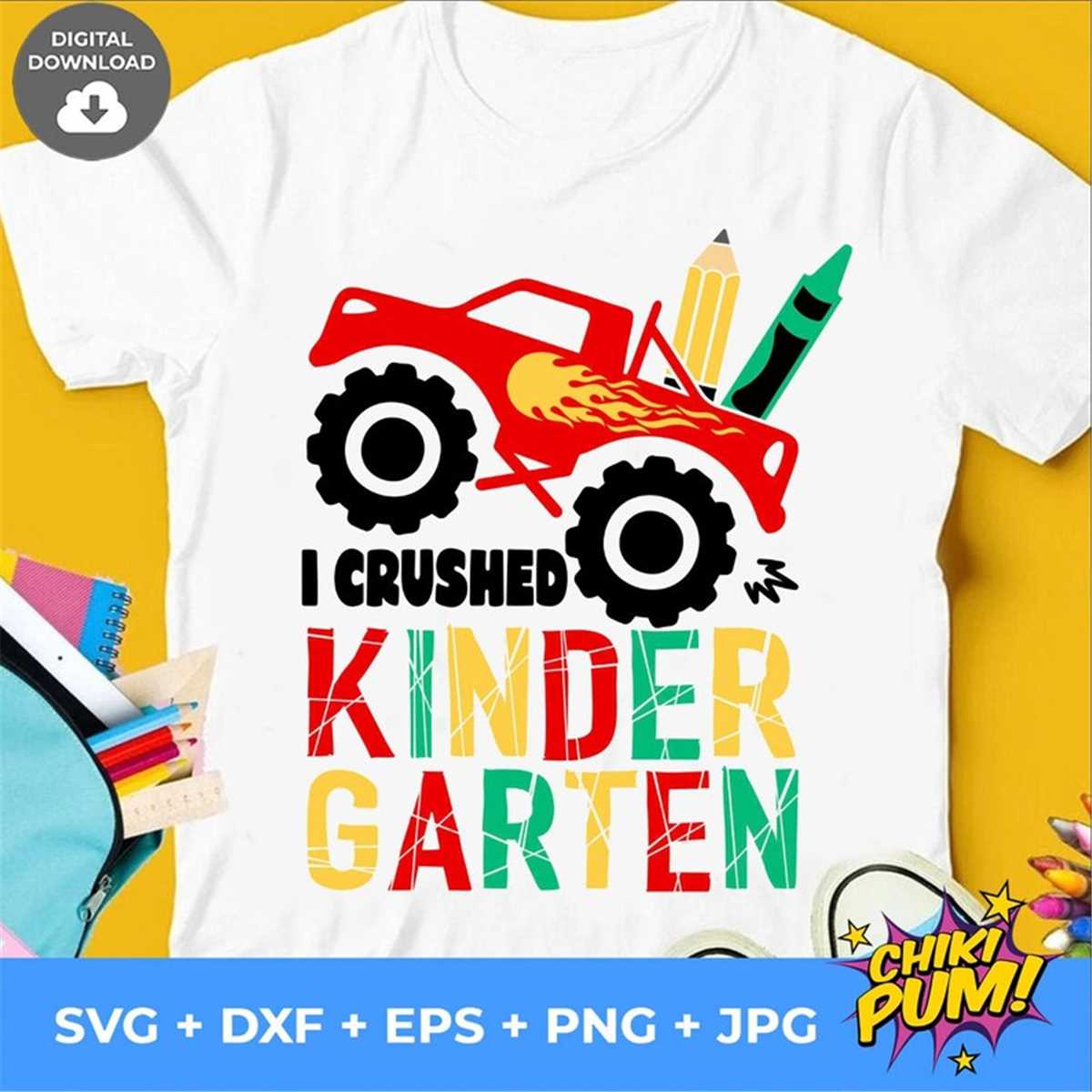 I crushed Kindergarten SVG, Monster truck SVG, Kindergarten - Inspire ...