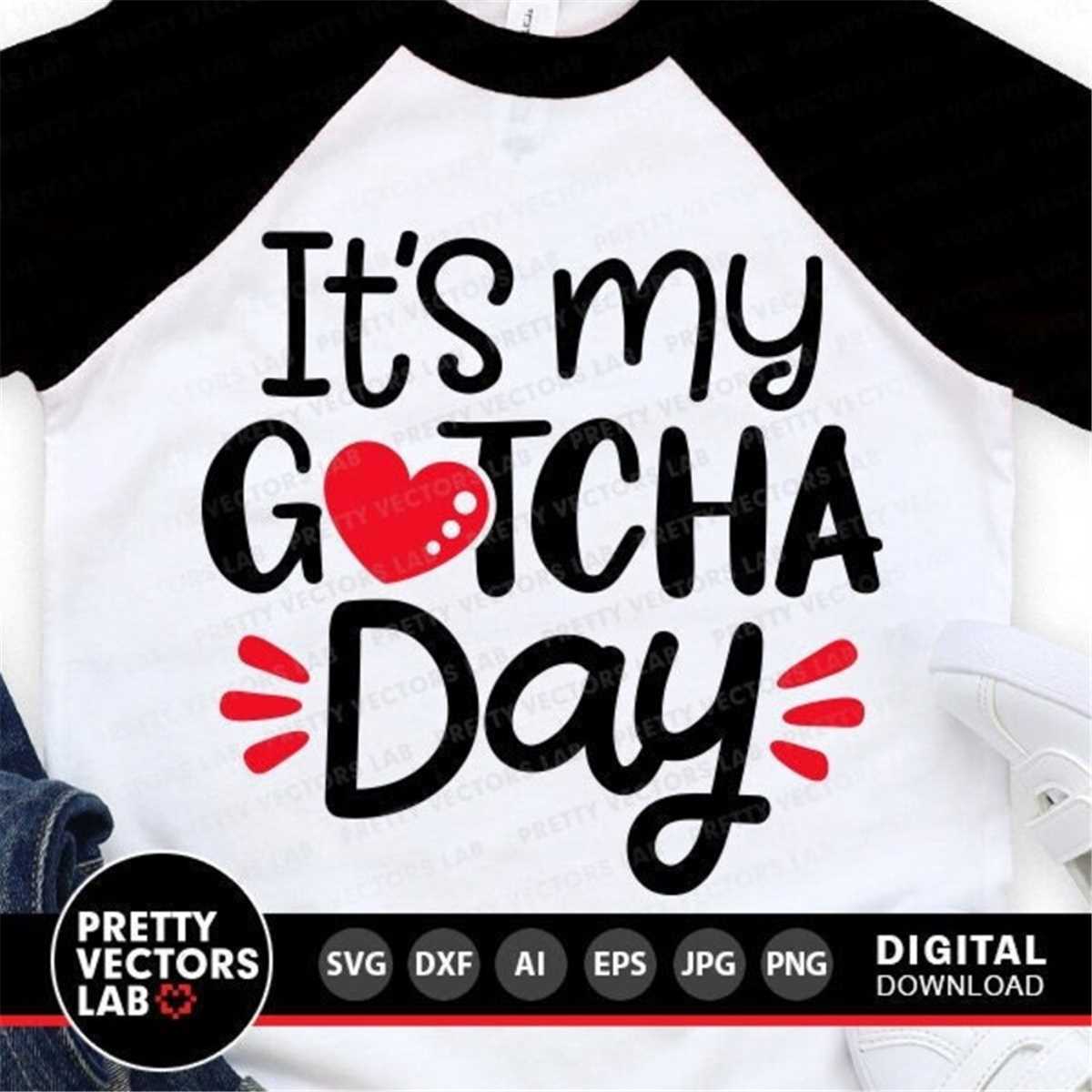 It's My Gotcha Day Svg, Adoption Cut Files, Adoption Quote S | Inspire ...