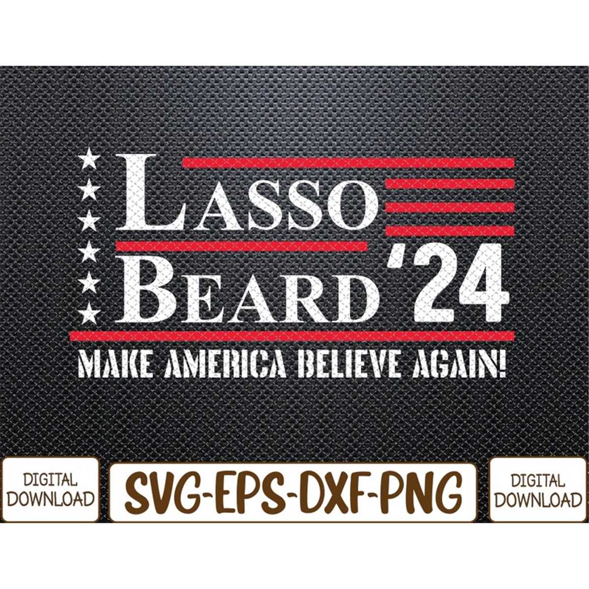 Lasso Beard 2024 Election Funny Svg, Eps, Png, Dxf, Digital - Inspire ...