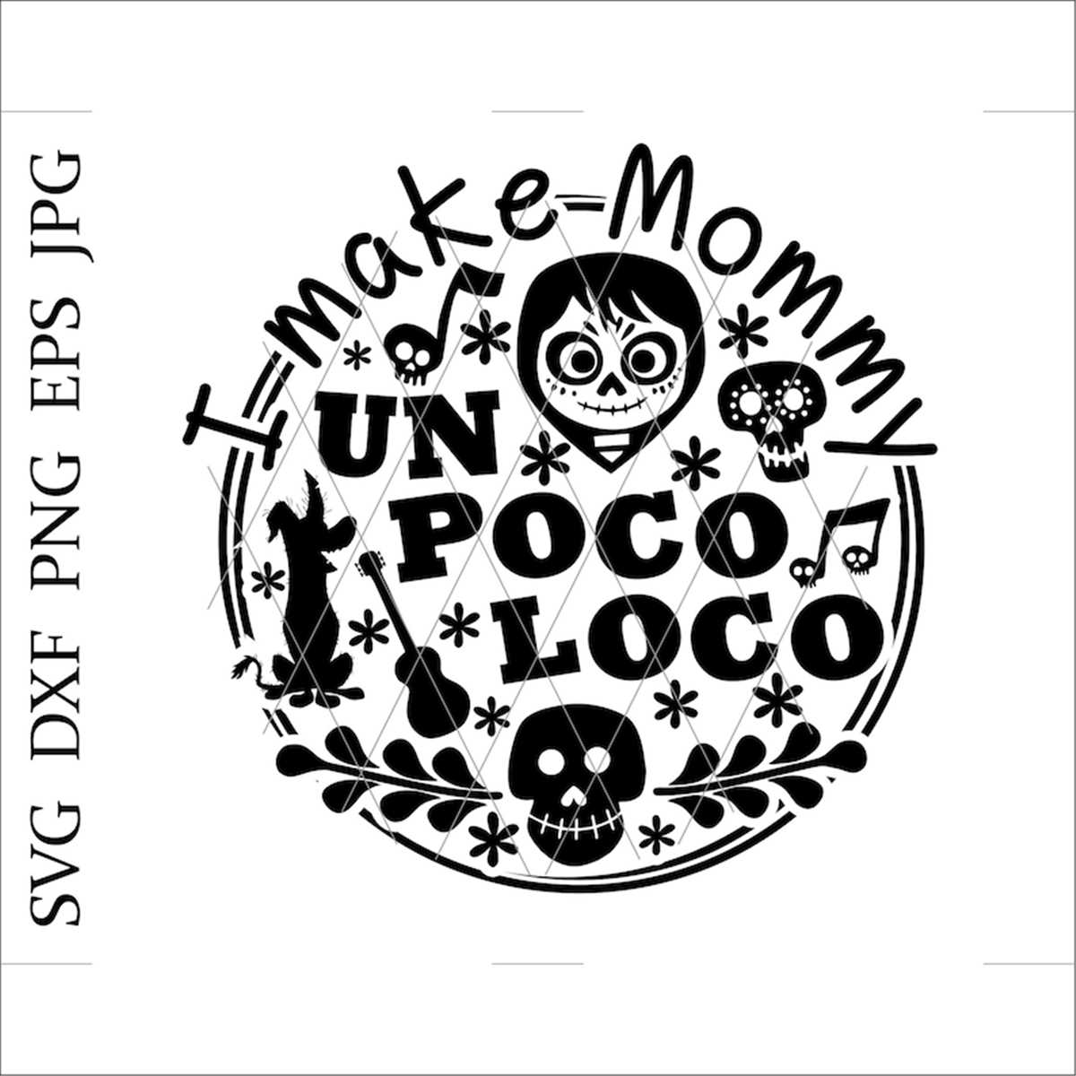Coco svg,Coco poco loco,mom life svg,I make mommy un poco lo | Inspire ...