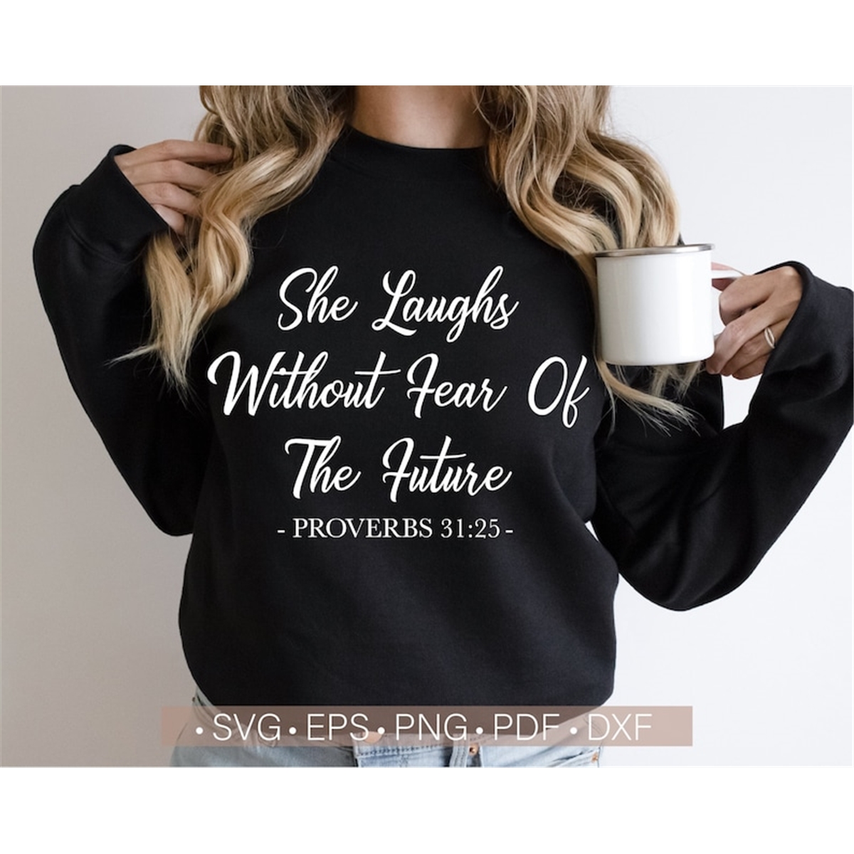 Bible Quote Svg, Bible Verse Svg, she laughs without fear of | Inspire ...