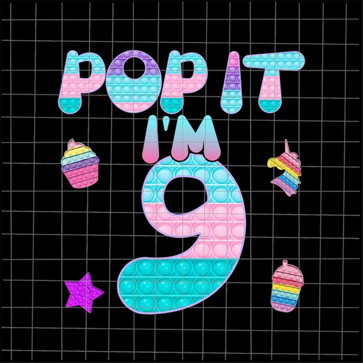 Pop It I'm 9 Png, 9th Birthday Girl Pop It Unicorn Png, Girl | Inspire ...