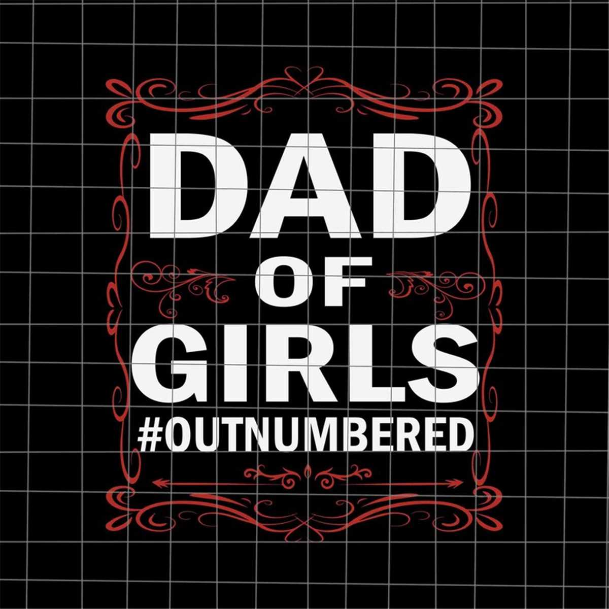 Dad Of Girls Outnumbered Svg, Daughter Dad Svg, Stepping Dad | Inspire ...