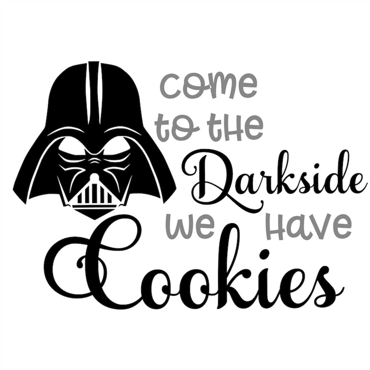 Come to the darkside we have cookies svg, darth vader svg, s | Inspire ...
