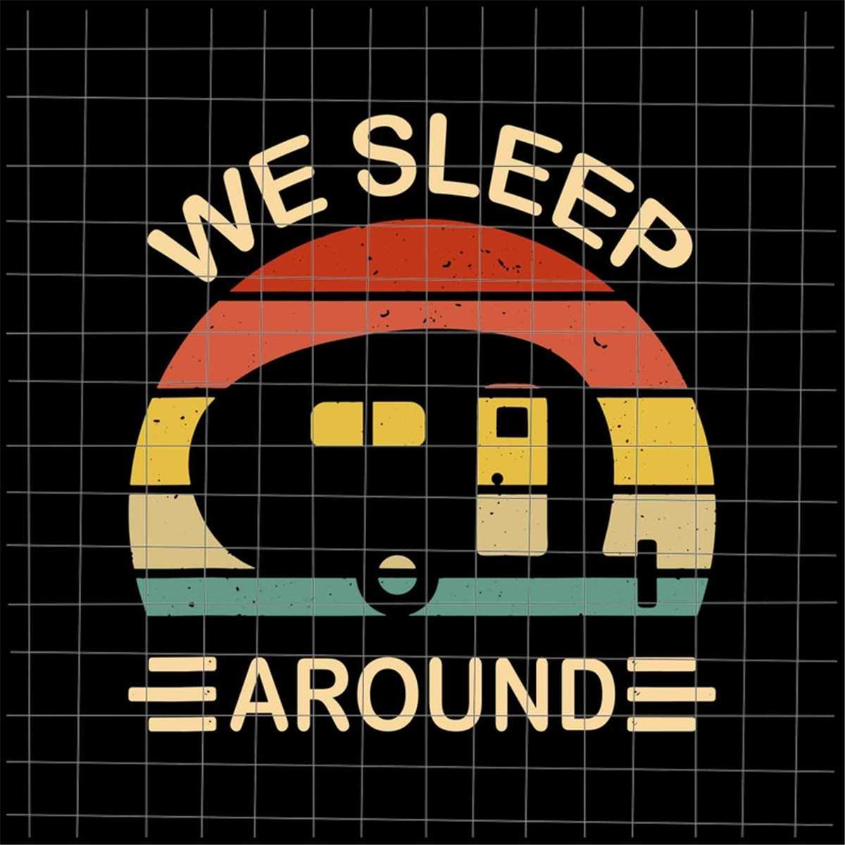 We Sleep Around Svg, Funny Camping RV Svg, Camping svg, Quot | Inspire ...