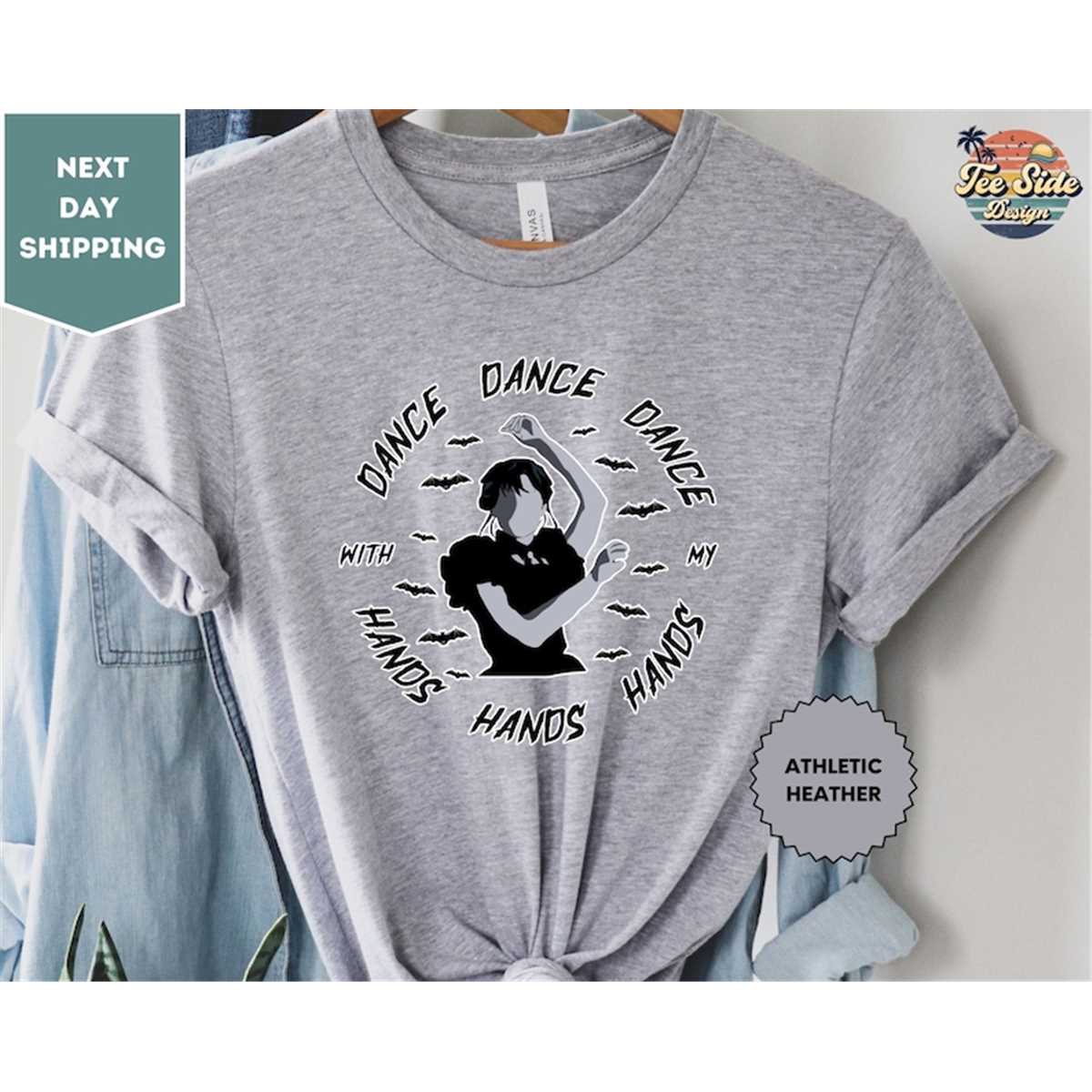 Dancing Queen Shirt, Dancing Hands T-Shirt, DJ Wednesday Shi | Inspire ...
