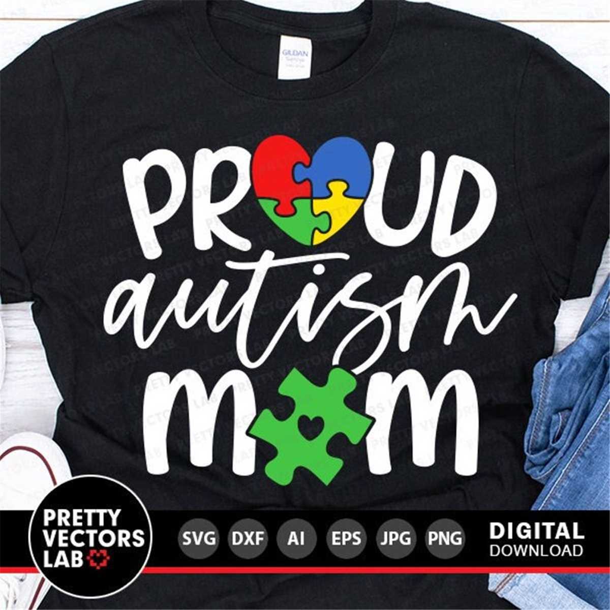 Proud Autism Mom Svg, Autism Cut Files, Autism Awareness Svg | Inspire ...