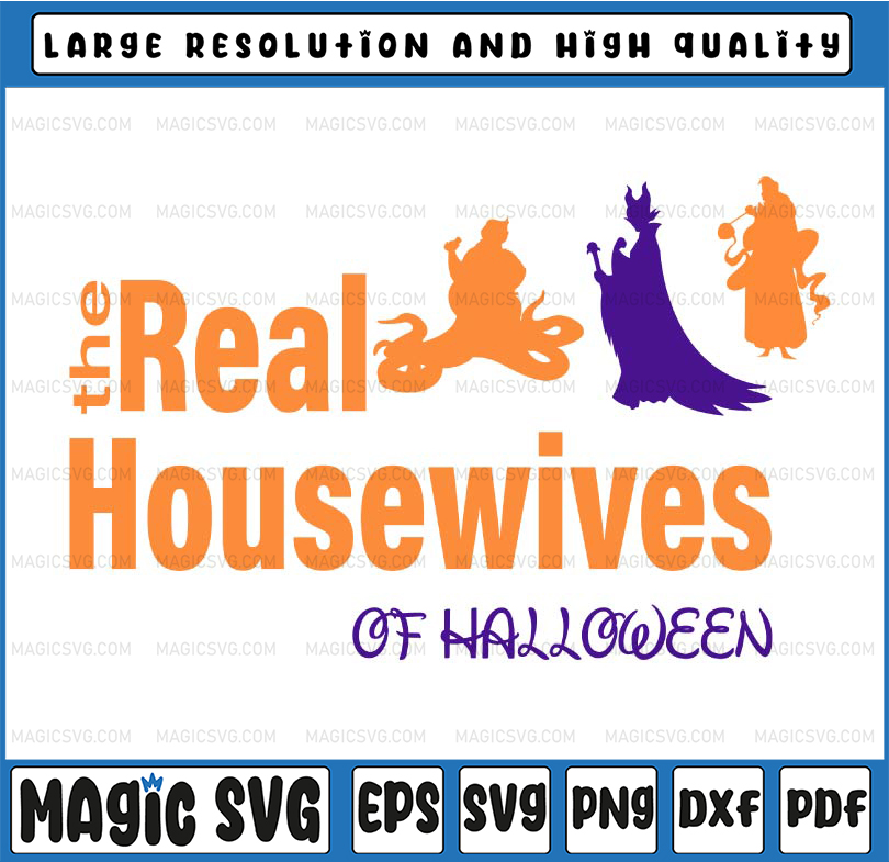 The Real Housewives of Halloween,Halloween svg png eps - Inspire Uplift