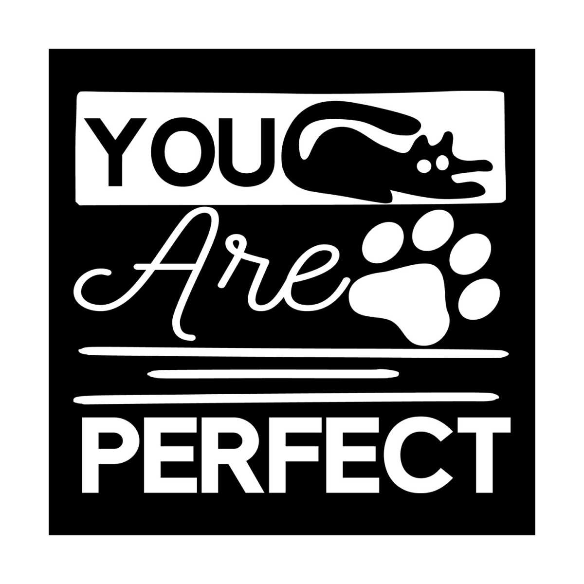 You are perfect svg, Pet Svg, Cat Svg, Cat lover Svg, Cute C | Inspire ...