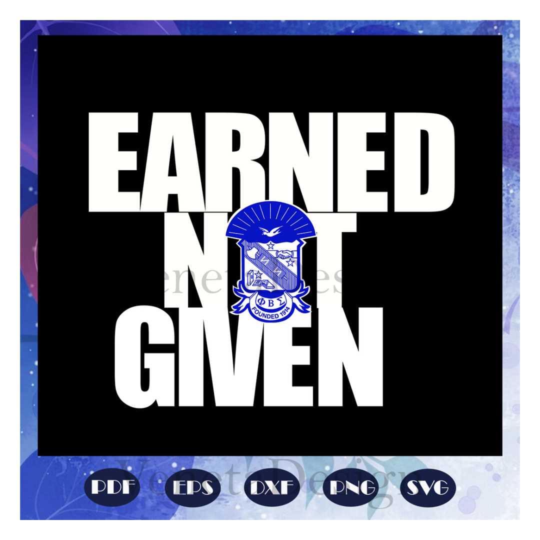 Earned not given, Phi beta sigma fraternity svg, Phi beta si | Inspire ...