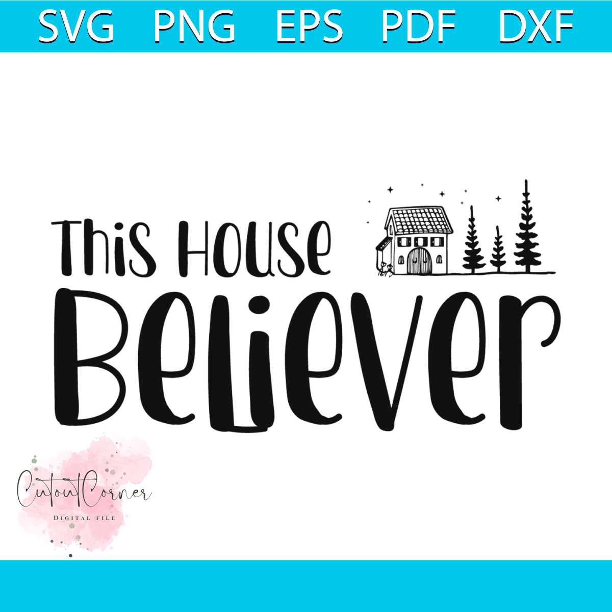 This House Believer Svg, Christmas Svg, Believer Svg, Pine T | Inspire ...