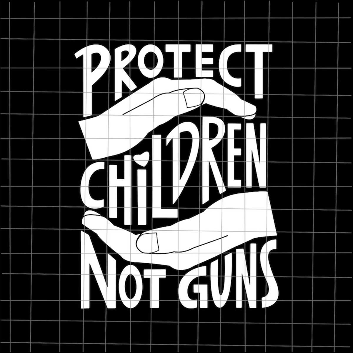 Protect Children Not Guns Svg, Save Children Svg, Quote Chil | Inspire ...