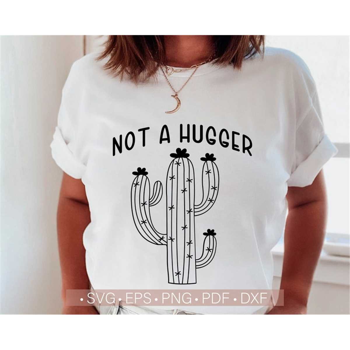 Not a Hugger Svg, Cactus Svg, Funny Women Girl Boss Svg Shir | Inspire ...