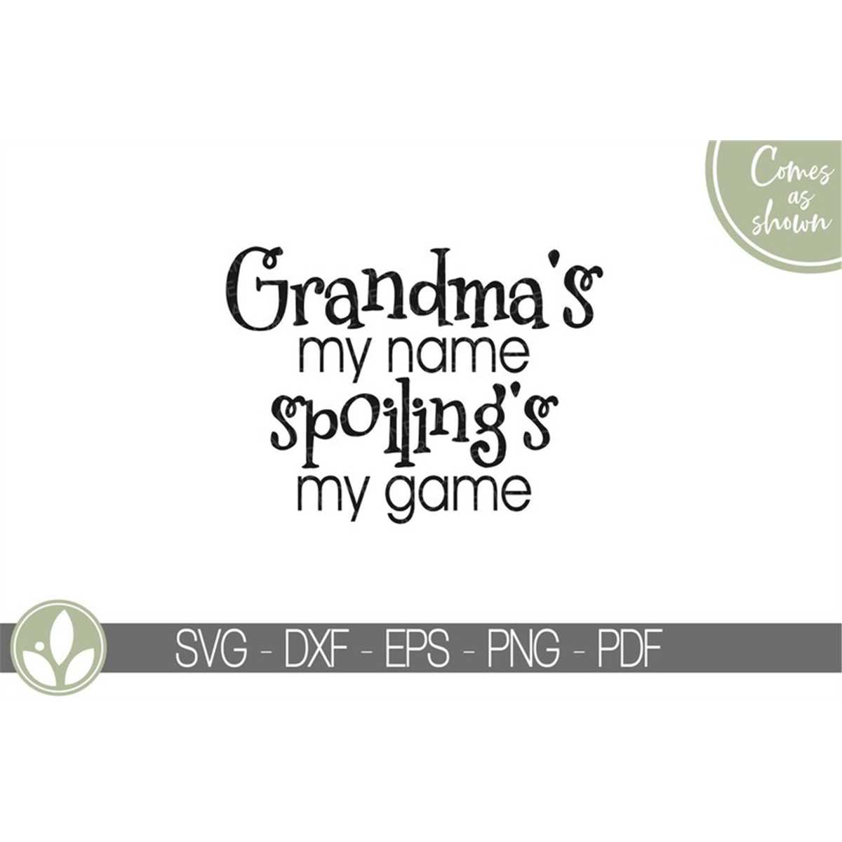 Grandma's My Name Svg - Grandma Svg - Spoiling My Game Svg - | Inspire ...