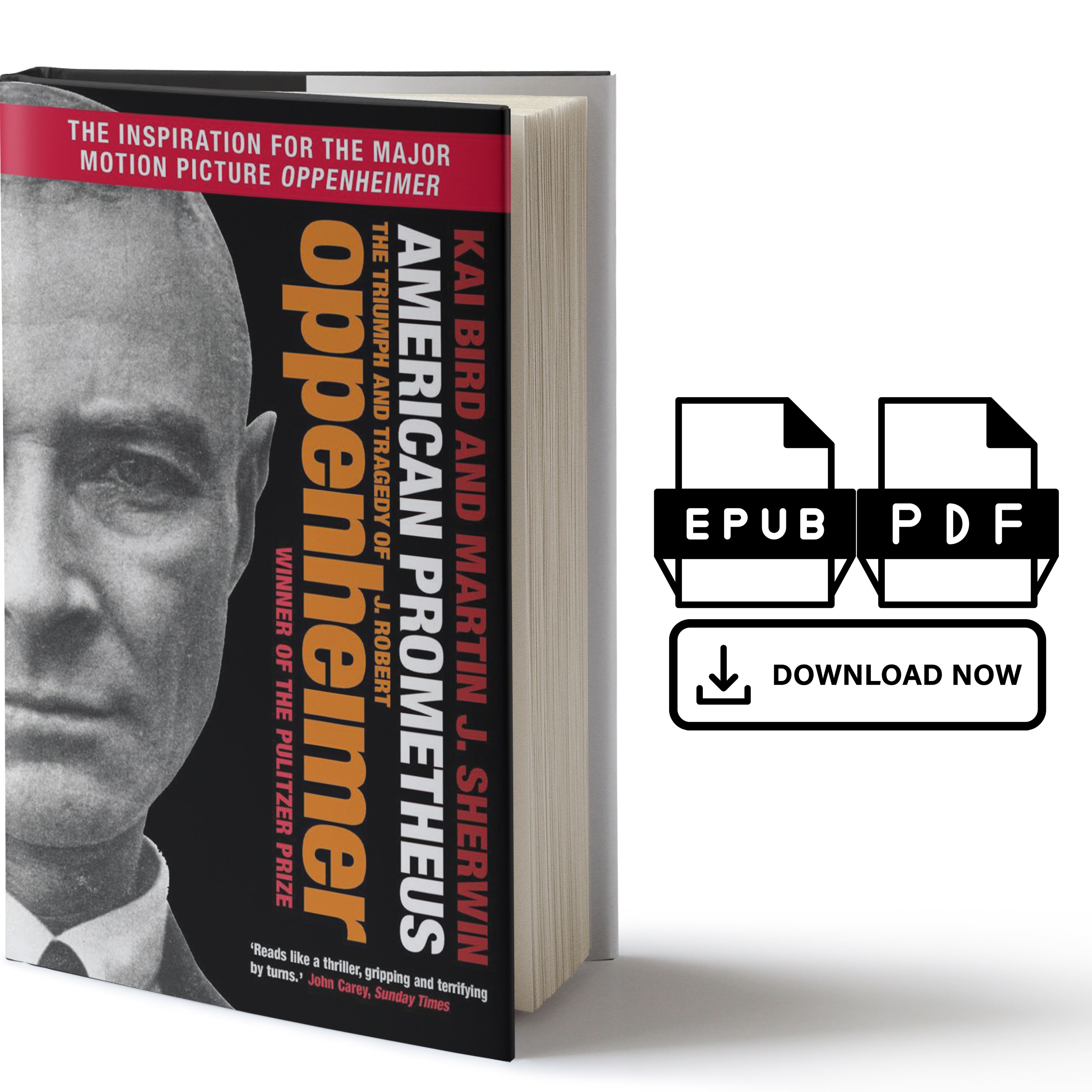 American Prometheus: The Inspiration for the Major Motion Pi - Inspire ...