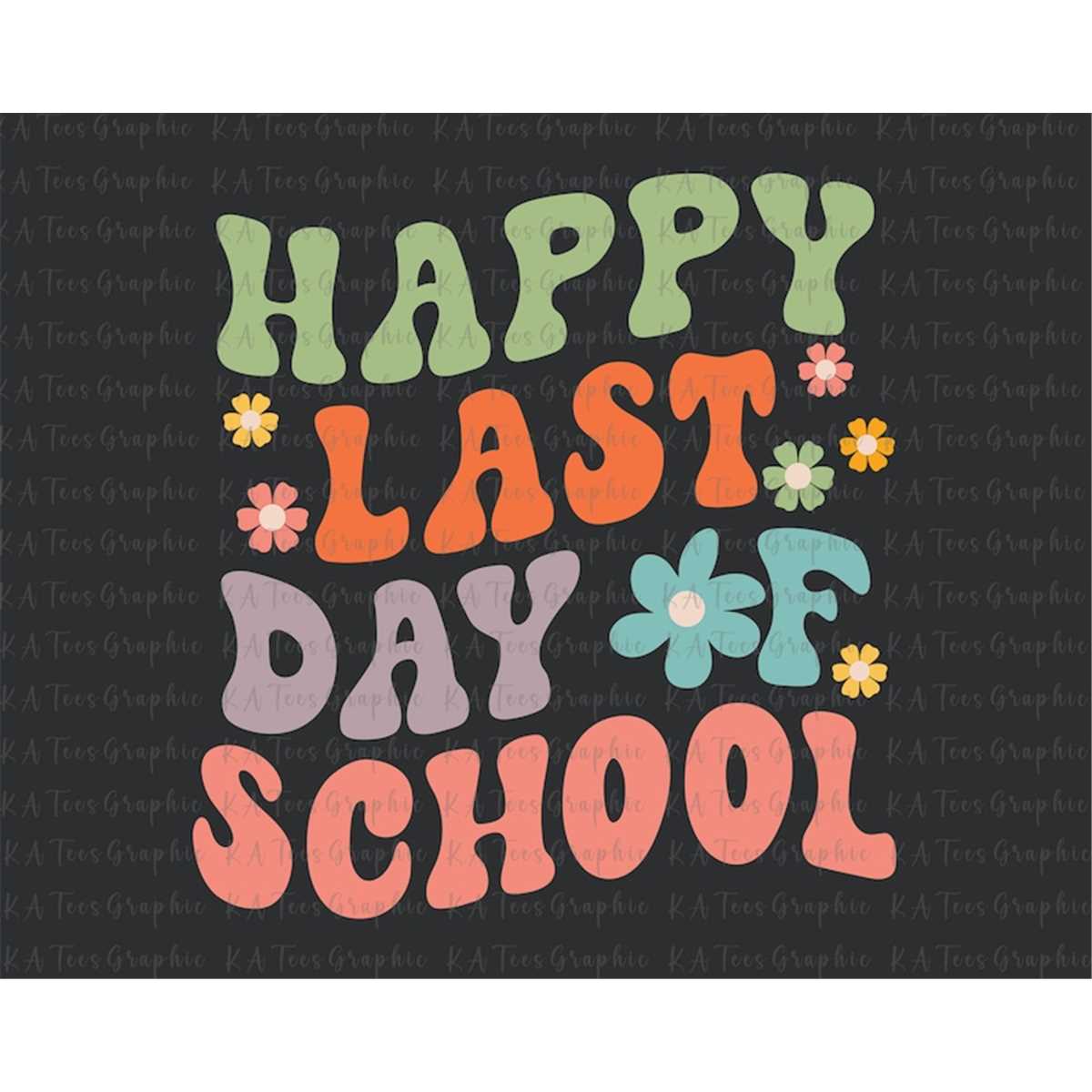 Happy Last Day Of School Svg, Teacher End Of School Year, Te | Inspire ...