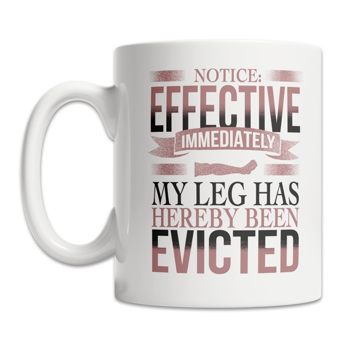 Leg Amputee Mug - Leg Eviction Mug - Cute Amputee Gift Mug - | Inspire ...