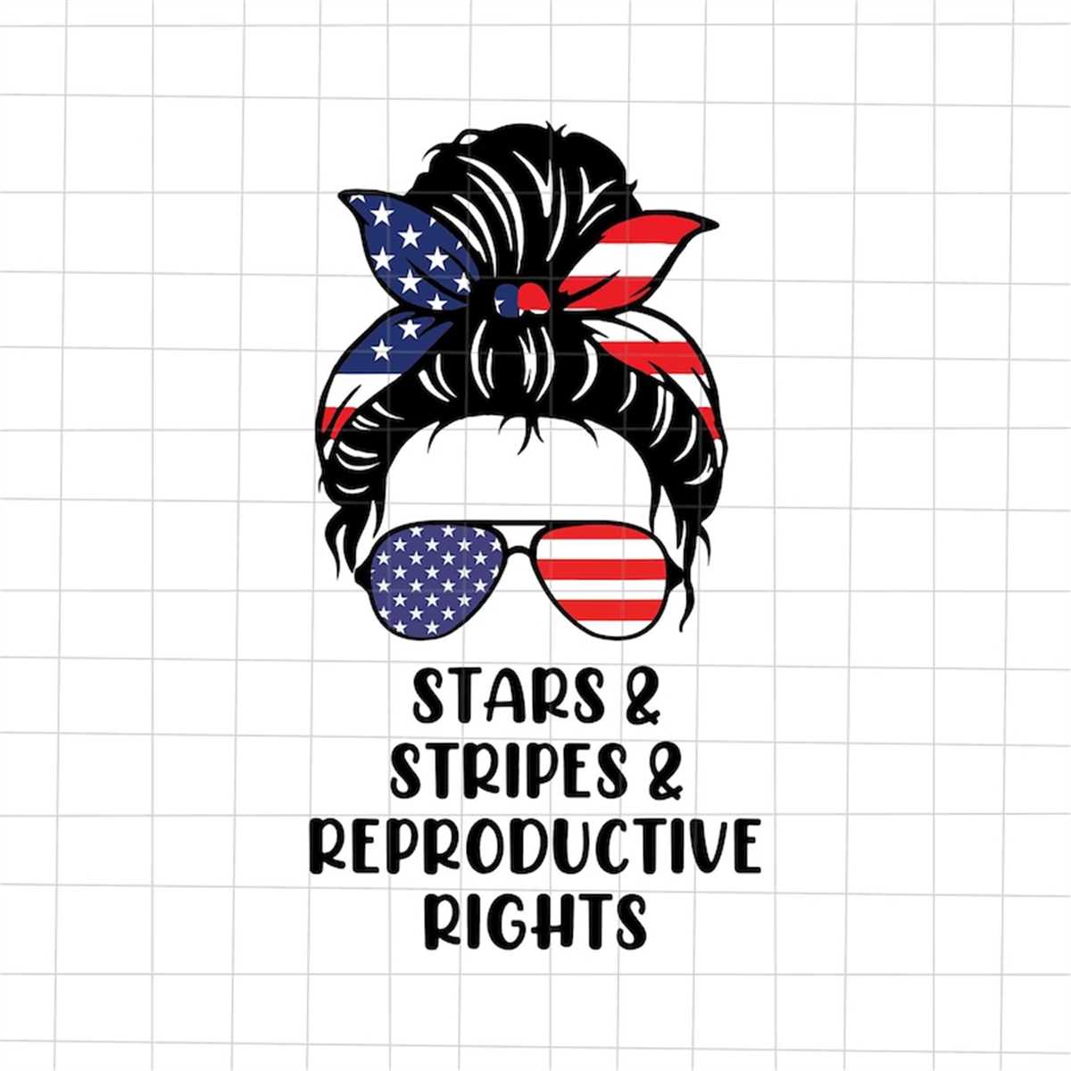 Stars Stripes Reproductive Rights Messy Bun Flag Svg, Pro Ro | Inspire ...
