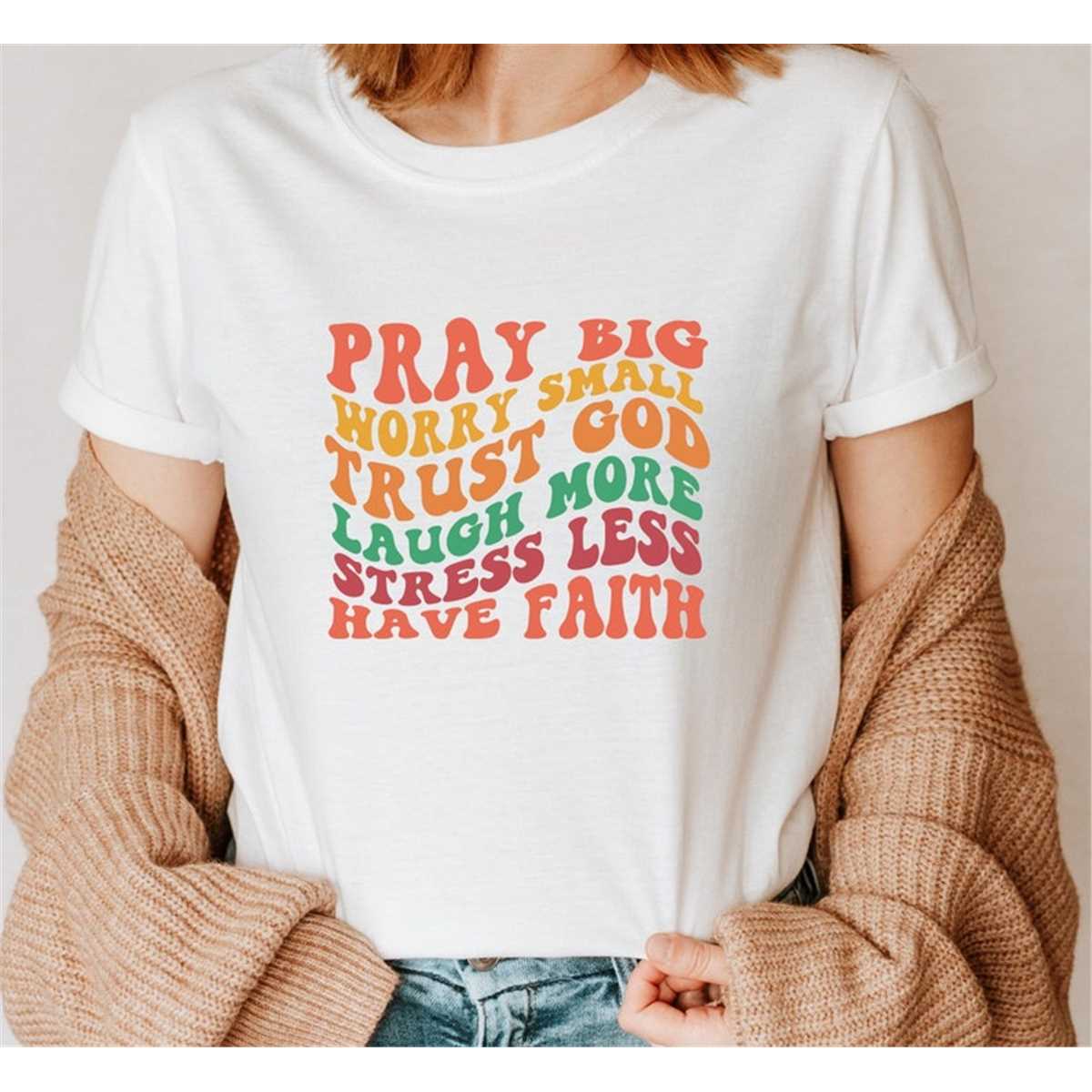 Pray Big Worry Small Trust God Laugh More Stress Less Have F | Inspire ...