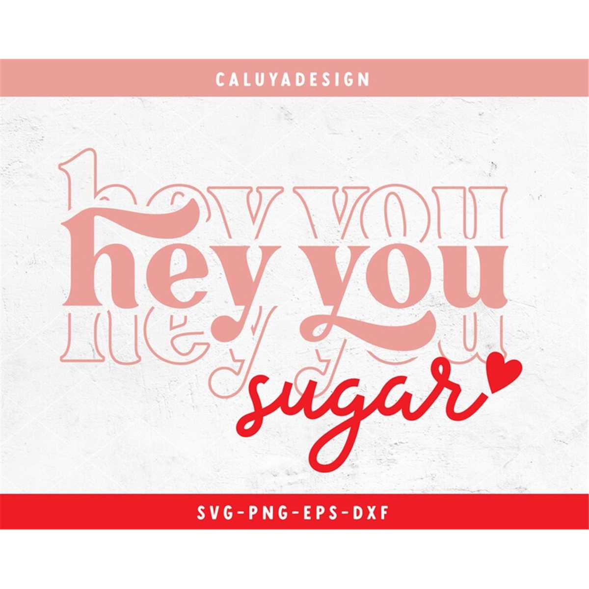 Hey You Sugar SVG Cut File for Cricut, Cameo Silhouette | RE - Inspire ...