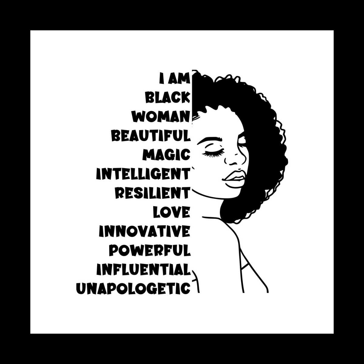 I am black woman beautiful magic intelligent resilent love i | Inspire ...