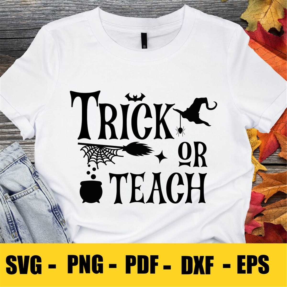 Trick or Teach SVG PNG, Spooky Teacher Svg, Halloween Teache | Inspire ...