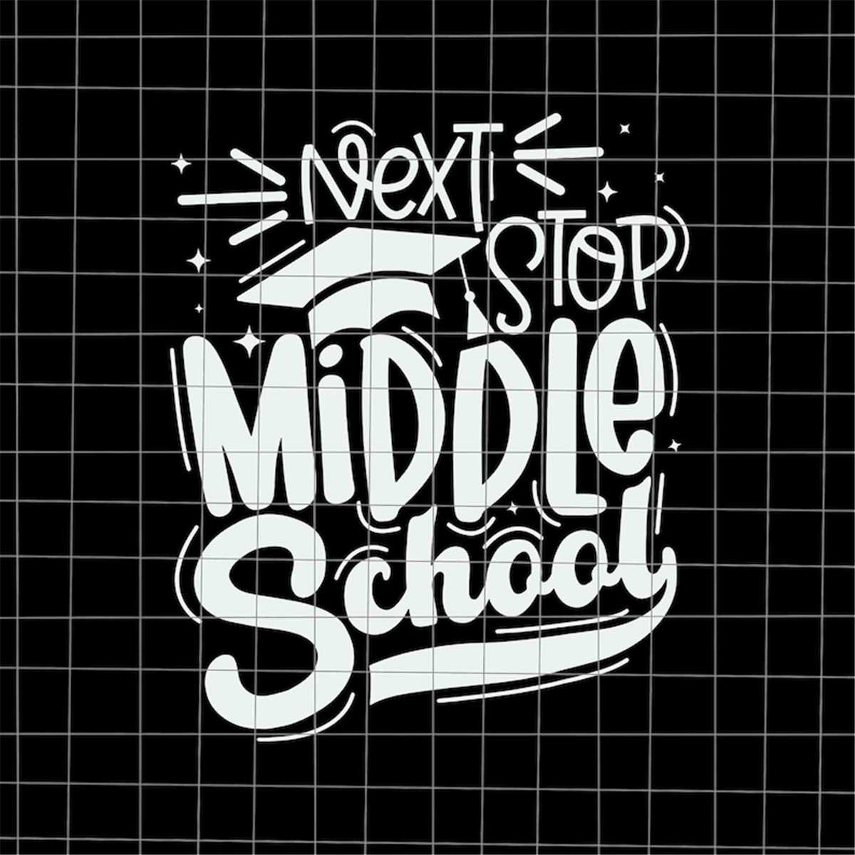 Next Stop Middle School Svg, 5th Grade Graduation Last Day O | Inspire ...