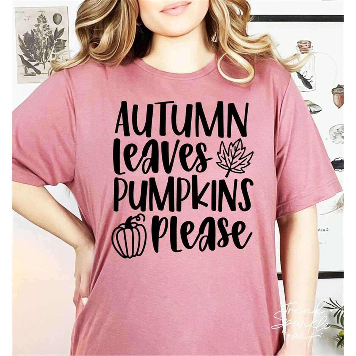 Autumn Leaves & Pumpkins Please SVG, PNG, Fall Svg, Autumn S | Inspire ...