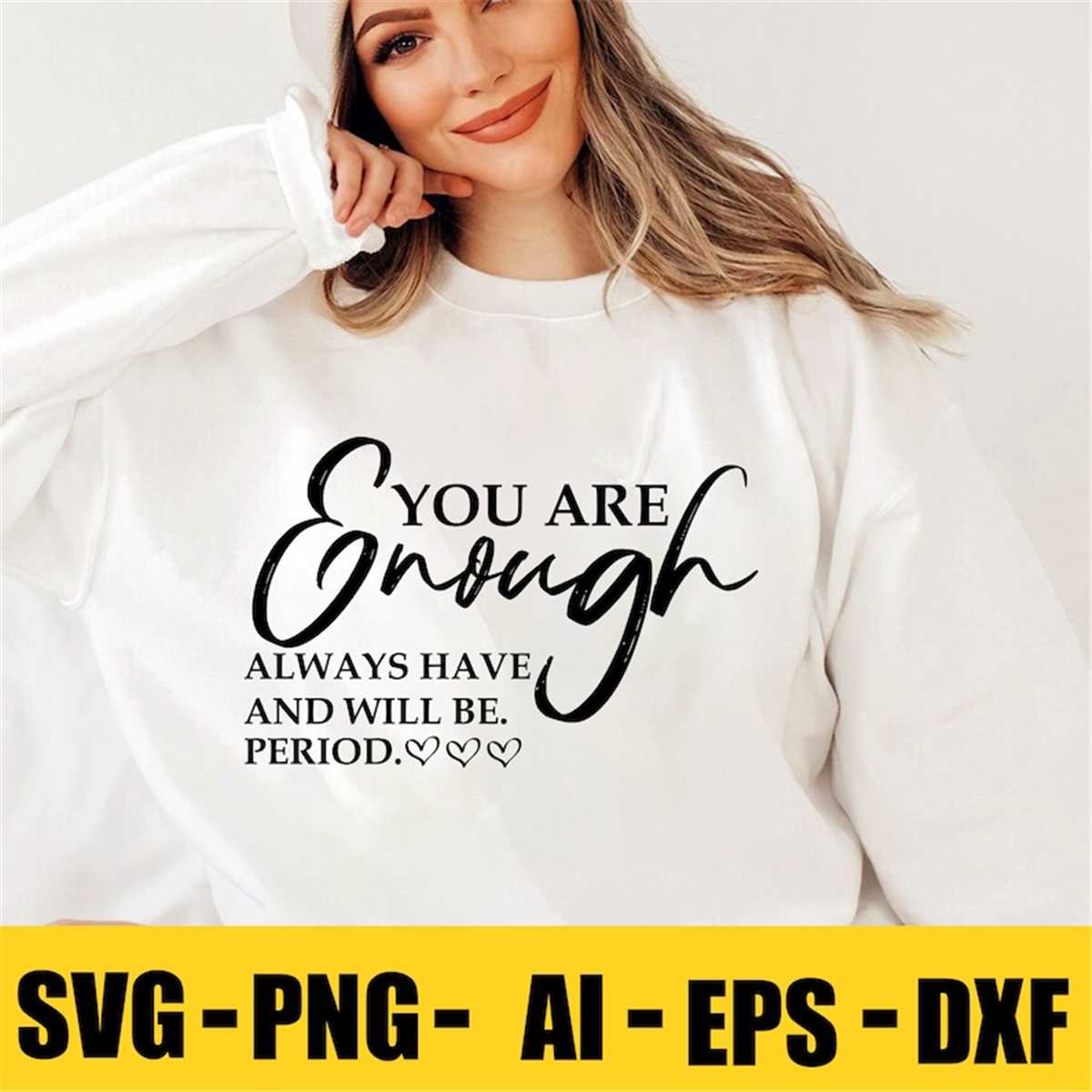 You Are Enough SVG PNG , Self Love Svg, Motivational Svg, In - Inspire ...