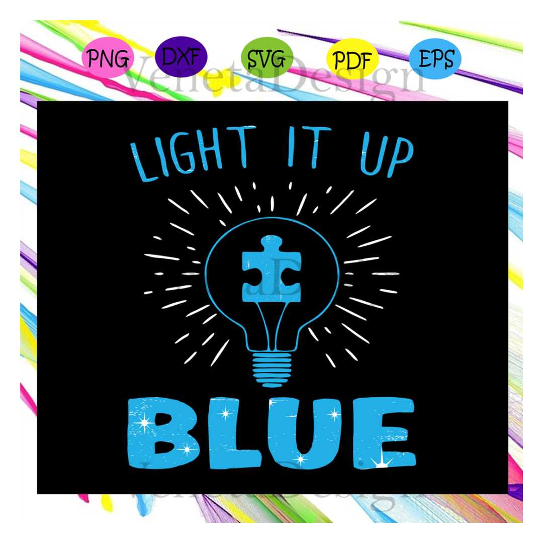 Light It Up Blue svg, Autism svg, Autism Awareness svg, Auti - Inspire ...
