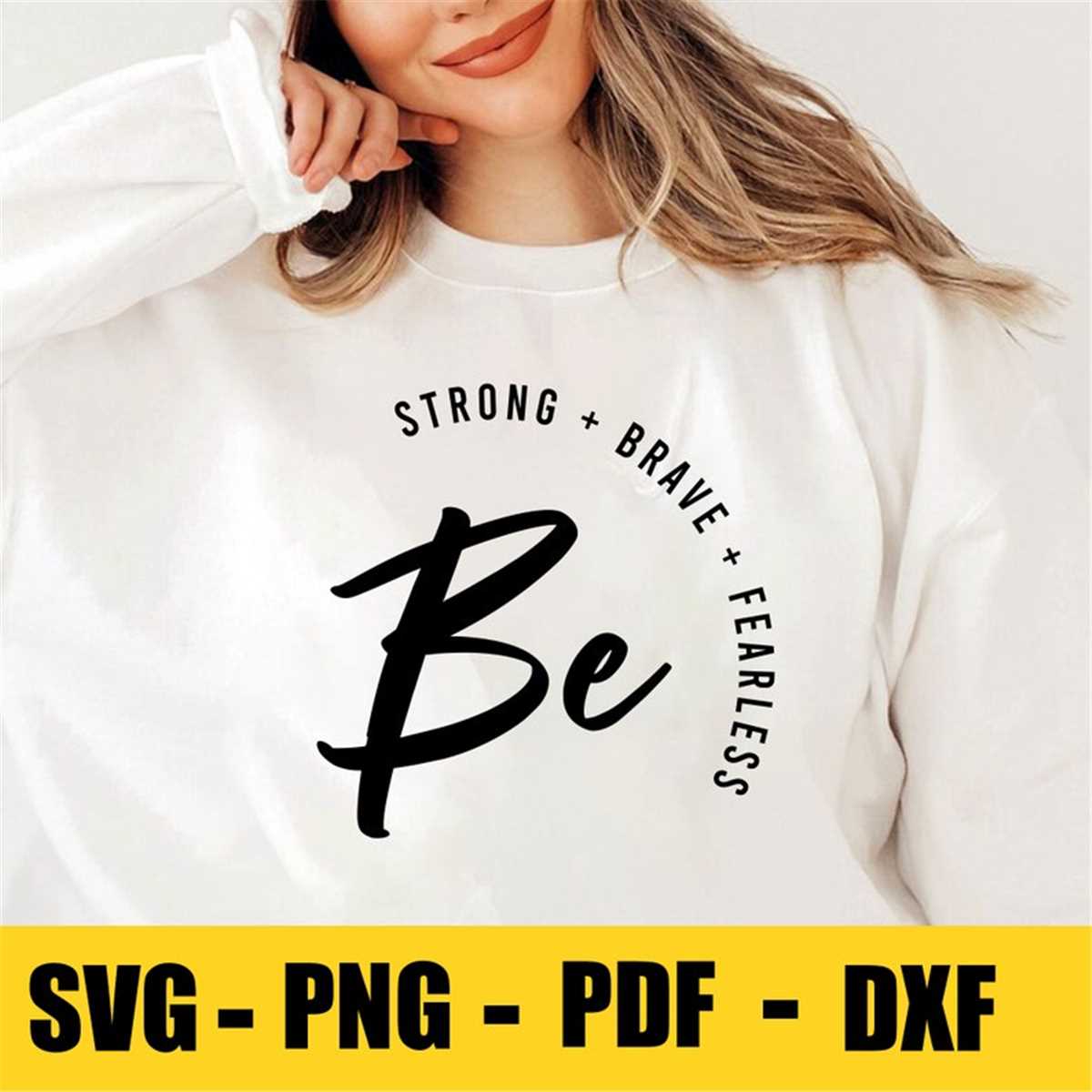 Be Brave SVG, Be Strong SVG, Be Fearless SVG, Positive Motiv - Inspire ...