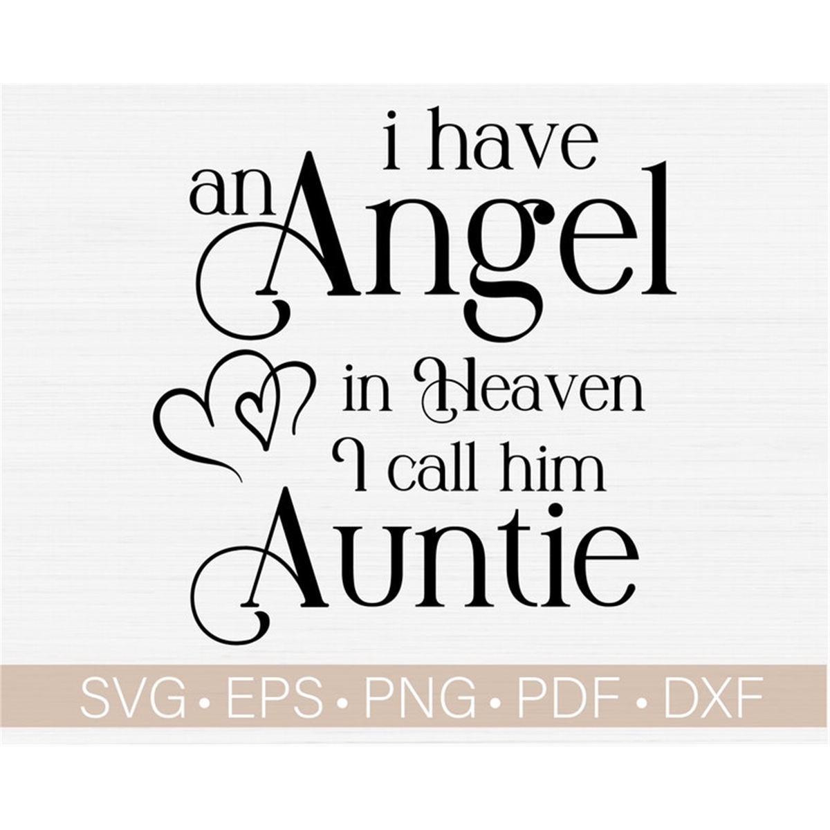 i have an angel in heaven i call him Auntie svg / In Loving | Inspire ...