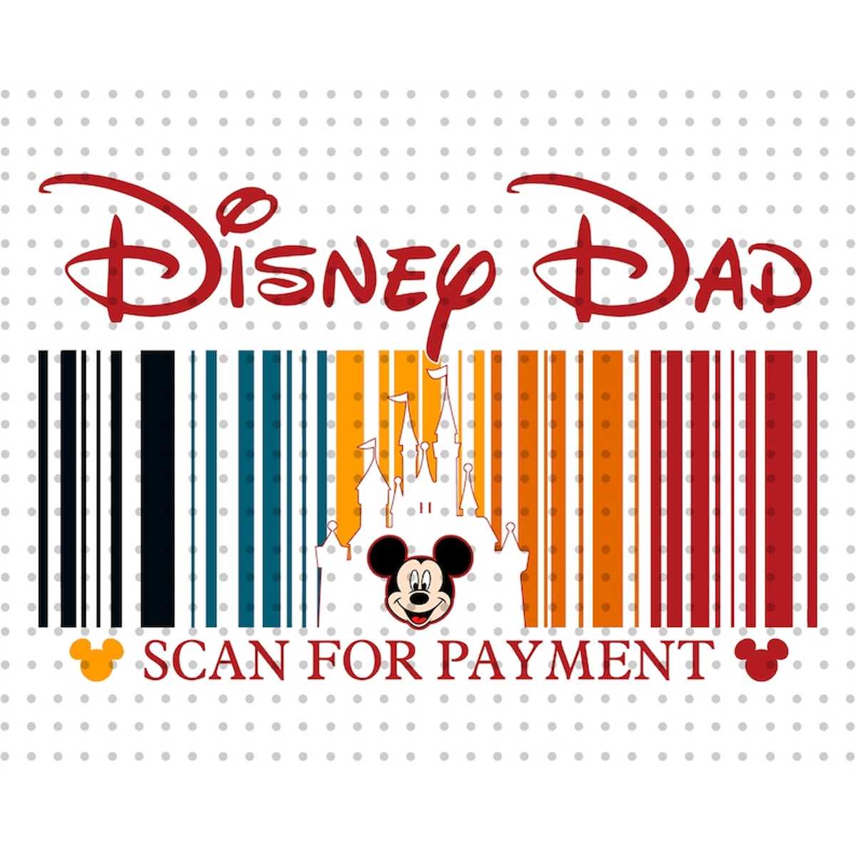 Mouse Dad Svg, Scan For Payment Svg, Family Vacation Svg, Va | Inspire ...