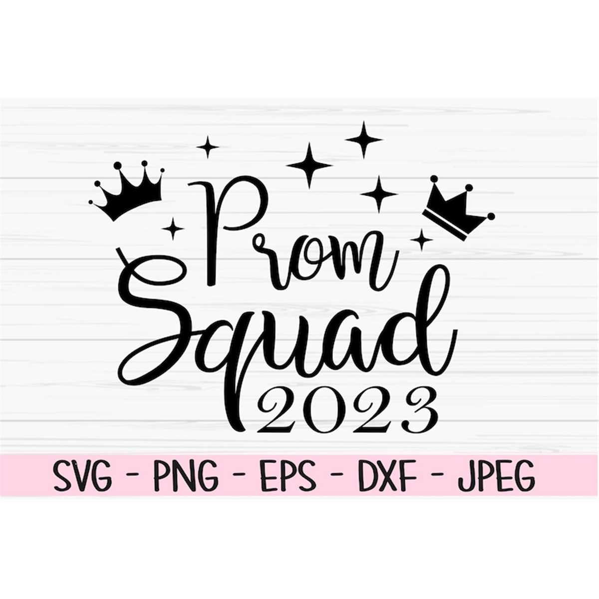 prom squad 2023 svg, graduation svg, school prom svg, squad | Inspire ...