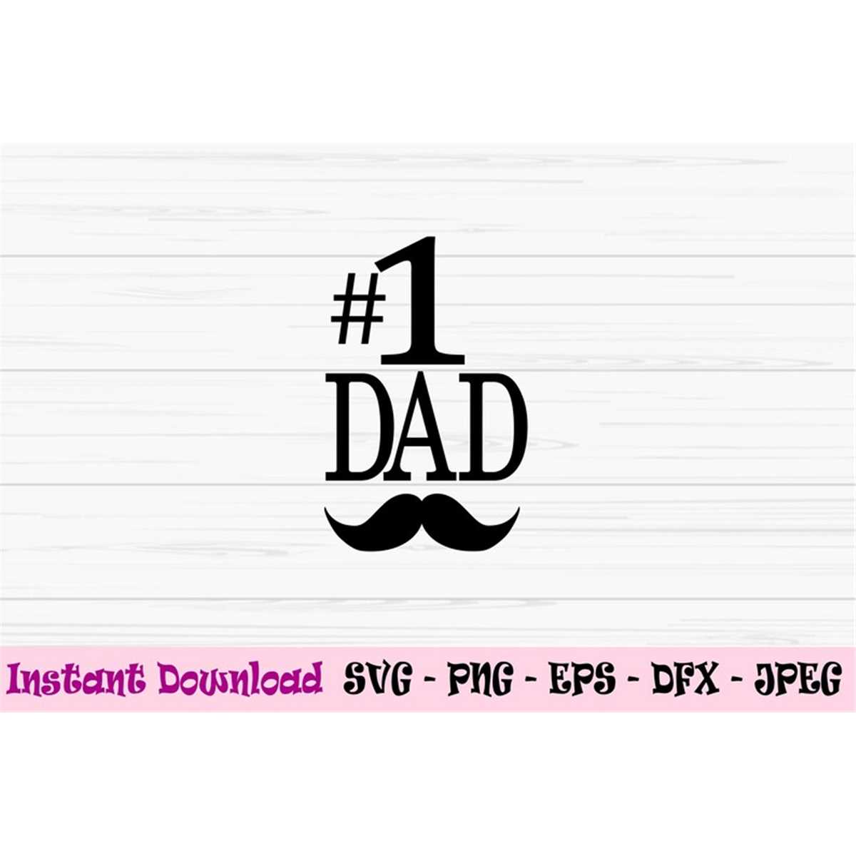 number 1 dad svg, dad svg, fathers day svg, love dad svg, Dx | Inspire ...
